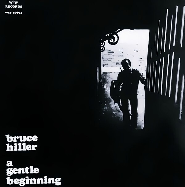 A Gentle Beginning by Bruce Hiller (Album, Contemporary Folk): Reviews ...