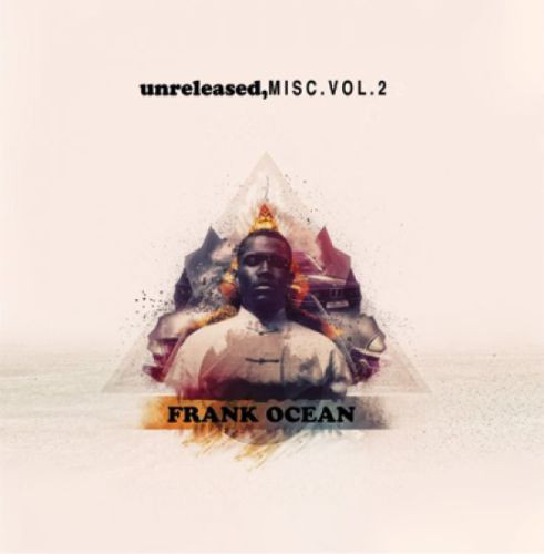 Unreleased, Misc. Vol. 2 by Frank Ocean (Bootleg, R&B): Reviews ...