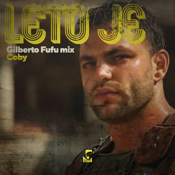 Leto je (Gilberto Fufu Mix) by Coby (Single): Reviews, Ratings, Credits ...
