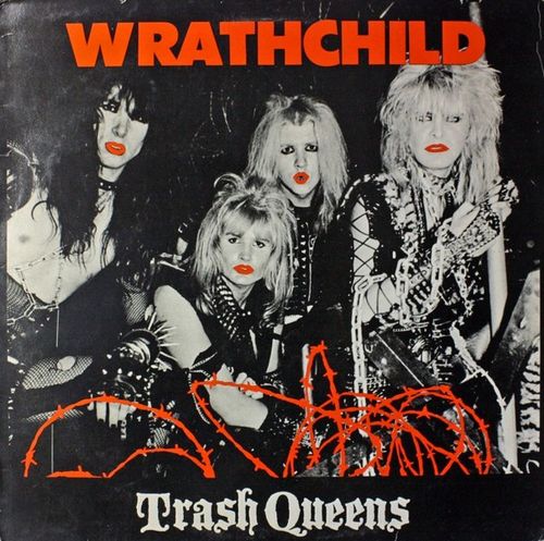 Trash Queens by Wrathchild (Compilation; Dojo; DOJOLP6): Reviews ...