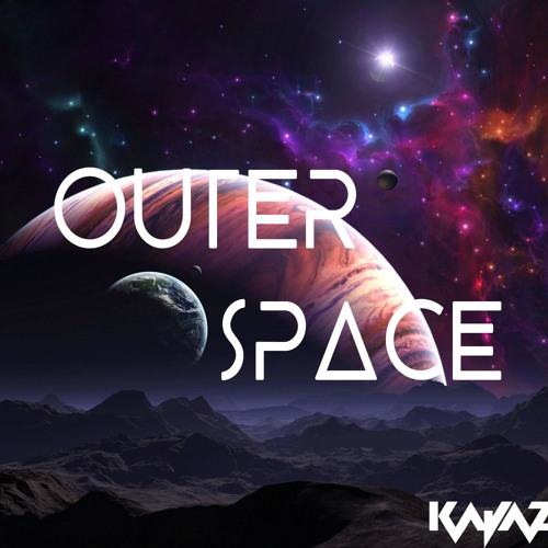 Outer Space by Kajaz (Single): Reviews, Ratings, Credits, Song list ...