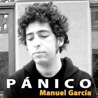 Pánico by Manuel García (Album, Contemporary Folk): Reviews, Ratings ...