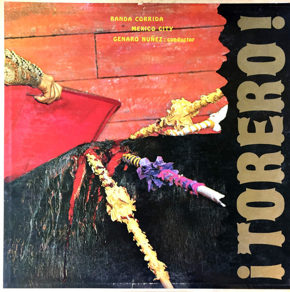 ¡Torero! Music of the Bull Ring by Banda Corrida (Album; Somerset; P ...