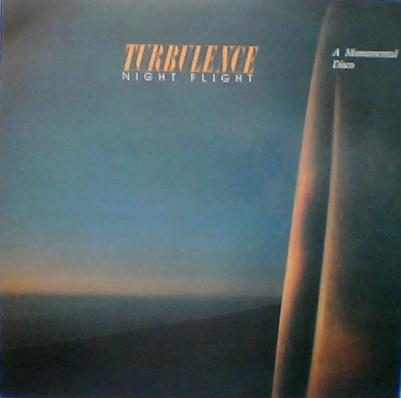 Night Flight by Turbulence (Album, Disco): Reviews, Ratings, Credits ...