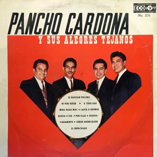 Pancho Cardona y sus Alegres Tejanos by Pancho Cardona (Album; ECO; No ...