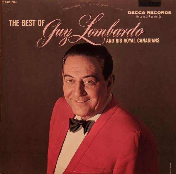 The Best of Guy Lombardo and His Royal Canadians by Guy Lombardo (Album ...