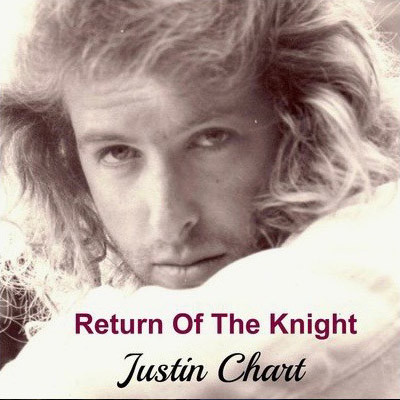 Return of the Knight by Justin Chart (Album): Reviews, Ratings, Credits, Song list - Rate Your Music