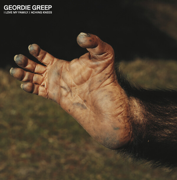 I Love My Family / Aching Knees by Geordie Greep (Single, Brill ...