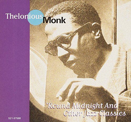 'Round Midnight and Other Jazz Classics by Thelonious Monk (Compilation ...