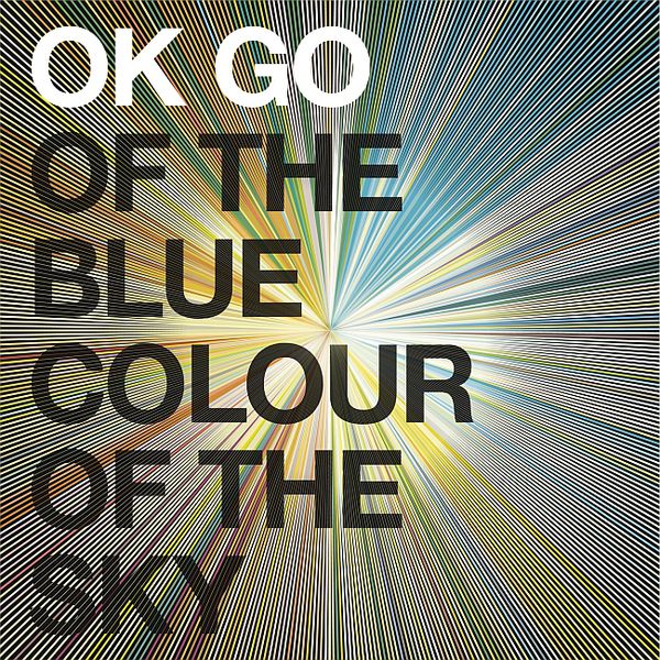 Of the Blue Colour of the Sky by OK Go (Album, Indie Rock): Reviews ...