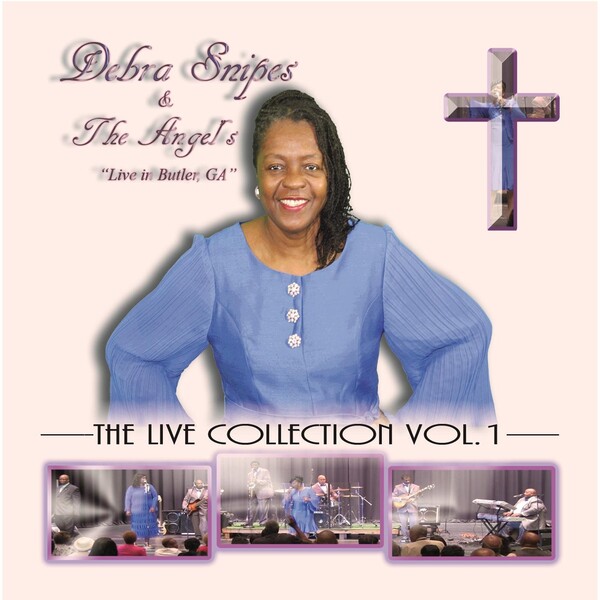 The Live Collection, Vol. 1: Live in Butler, GA by Debra Snipes & The ...