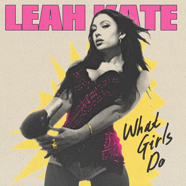 What Girls Do by Leah Kate (Single, Electropop): Reviews, Ratings ...