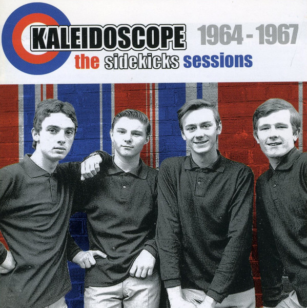 The Sidekicks Sessions 1964-1967 by Kaleidoscope (Album; Alchemy ...