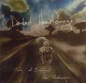 Tales of Betrayal and Redemption by Darkest Heartstrings (Album ...