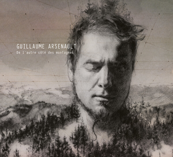 De l'autre côté des montagnes by Guillaume Arsenault (Album): Reviews ...