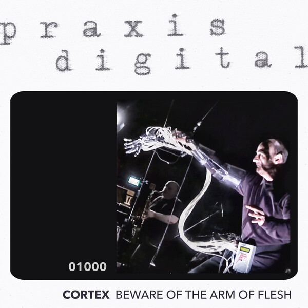 Beware of the Arm of Flesh by Cortex (Album, Experimental): Reviews ...