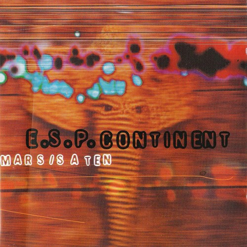 Mars Is a Ten by E.S.P. Continent (Album, Folk Pop): Reviews, Ratings ...