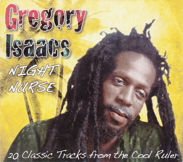 Night Nurse: 20 Classic Tracks From the Cool Ruler by Gregory Isaacs ...