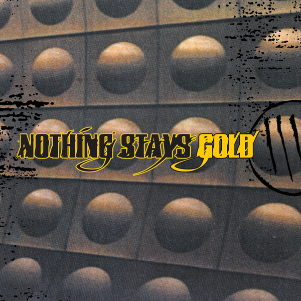 Nothing Stays Gold Albums: songs, discography, biography, and listening ...