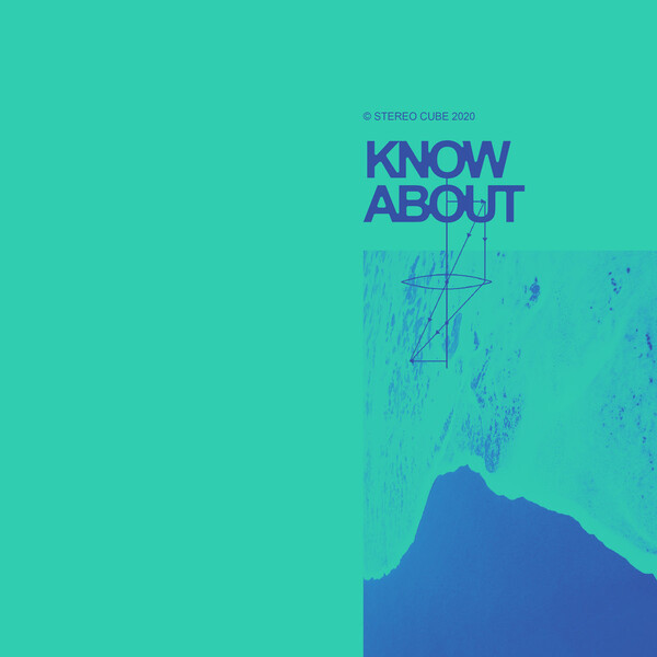 Know About by Stereo Cube (Single): Reviews, Ratings, Credits, Song ...