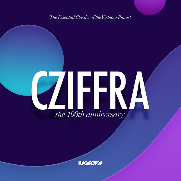 Cziffra: The 100th Anniversary by György Cziffra (Compilation ...