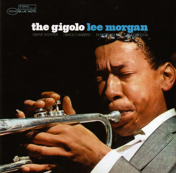 The Gigolo by Lee Morgan (Album; Blue Note; 0946 3 55206 2 0): Reviews, Ratings, Credits, Song ...