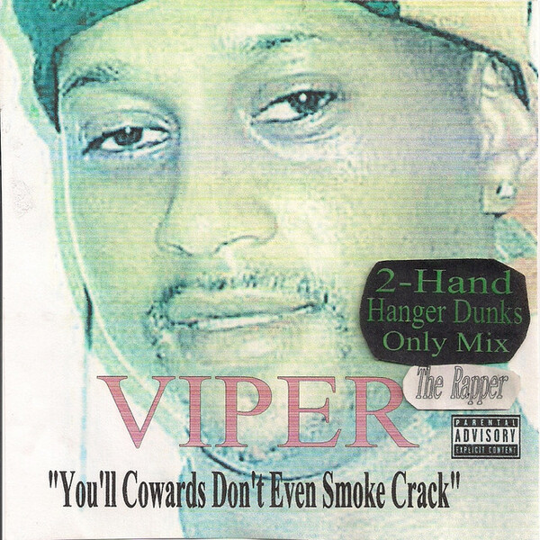 You'll Cowards Don't Even Smoke Crack (2-Hand Hanger Dunks Only Mix) by ...