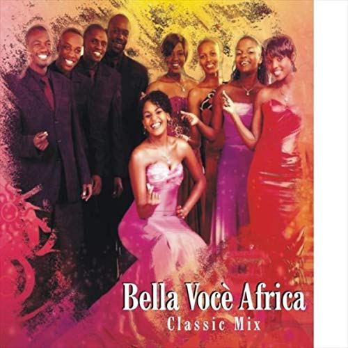Classic Mix by Bella Vocè Africa (Album): Reviews, Ratings, Credits ...
