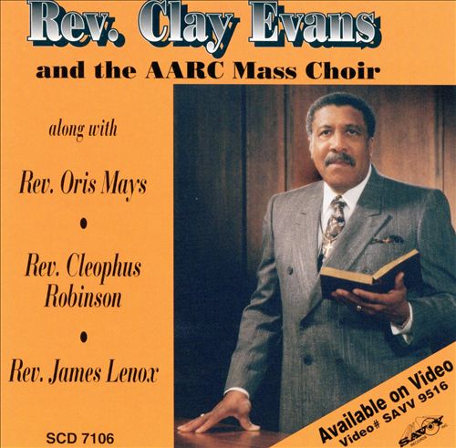 I'm Going Through by Rev. Clay Evans and the AARC Mass Choir (Album, Traditional Black Gospel ...