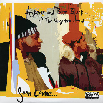 Soon Come by Asheru and Blue Black (Album, East Coast Hip Hop): Reviews ...