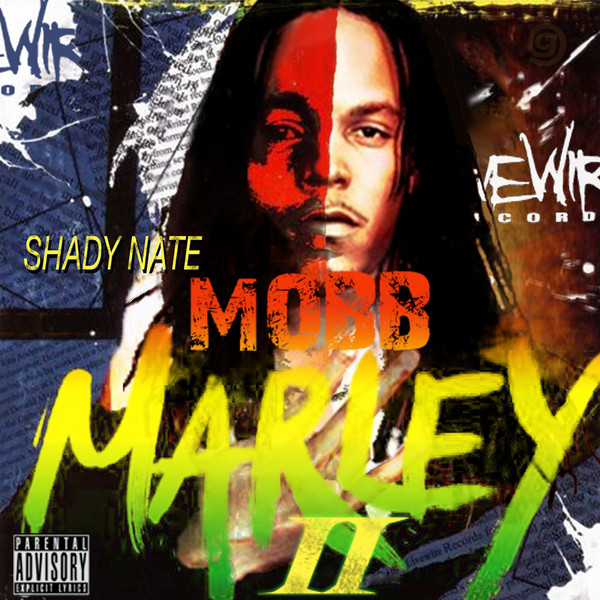 Mobb Marley II by Shady Nate (Album, Hip Hop): Reviews, Ratings ...
