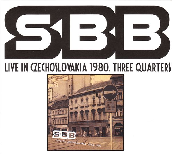 Live in Czechoslovakia 1980. Three Quarters by SBB (Album, Progressive ...