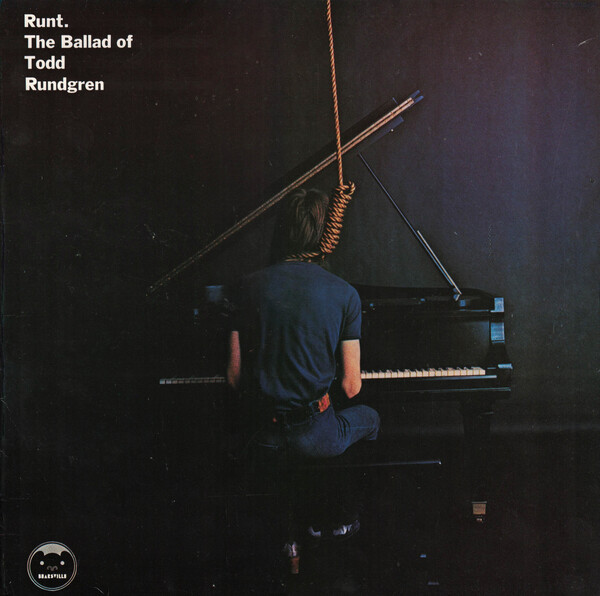 Runt. The Ballad of Todd Rundgren by Runt (Album; Bearsville; 200 739 ...