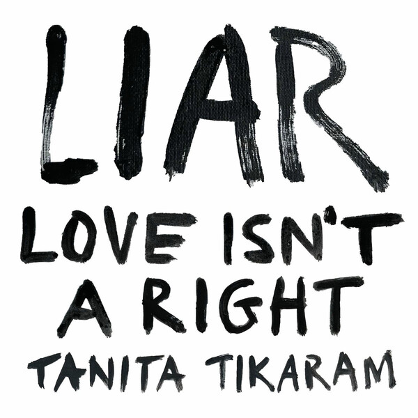 LIAR (Love Isn't a Right) by Tanita Tikaram (Album, Singer-Songwriter ...