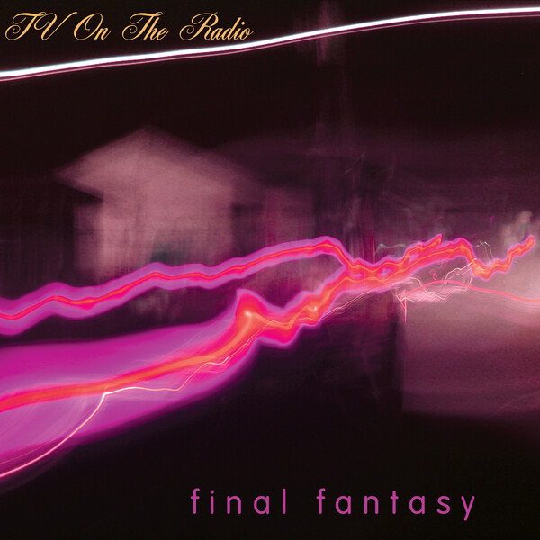 Final Fantasy by TV on the Radio (Additional release): Reviews, Ratings ...