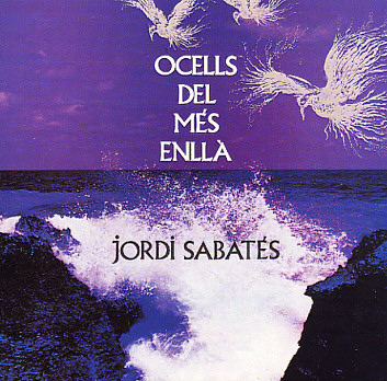 Ocells del més enllà by Jordi Sabatés (Album, Jazz Fusion): Reviews ...