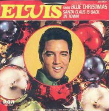 Blue Christmas / Santa Claus Is Back in Town by Elvis Presley (Single ...