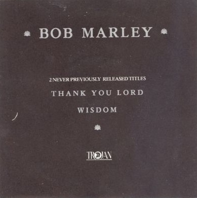 Thank You Lord / Wisdom by Bob Marley / Bob Marley and The Wailers ...