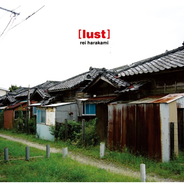 [Lust] by Rei Harakami (Album; Rings): Reviews, Ratings, Credits, Song ...