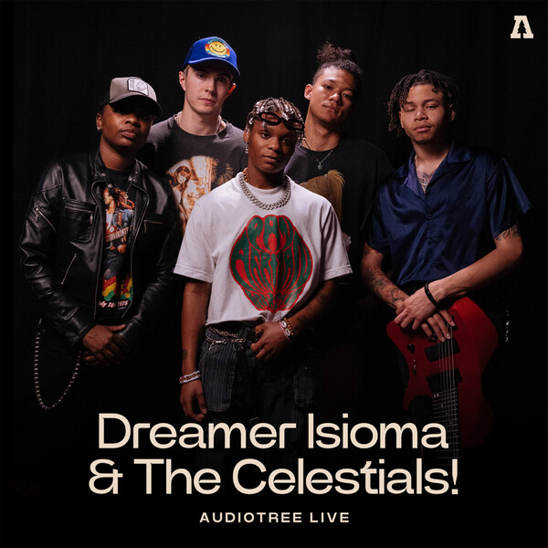 Dreamer Isioma & The Celestials! on Audiotree Live by Dreamer Isioma ...