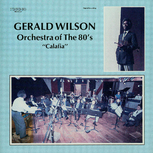 Calafia by Gerald Wilson (Album): Reviews, Ratings, Credits, Song list ...