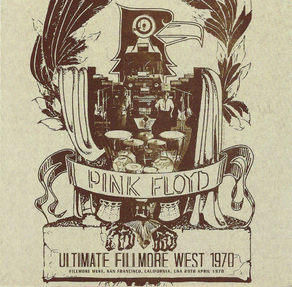 Ultimate Fillmore West 1970 by Pink Floyd (Bootleg): Reviews, Ratings, Credits, Song list - Rate ...