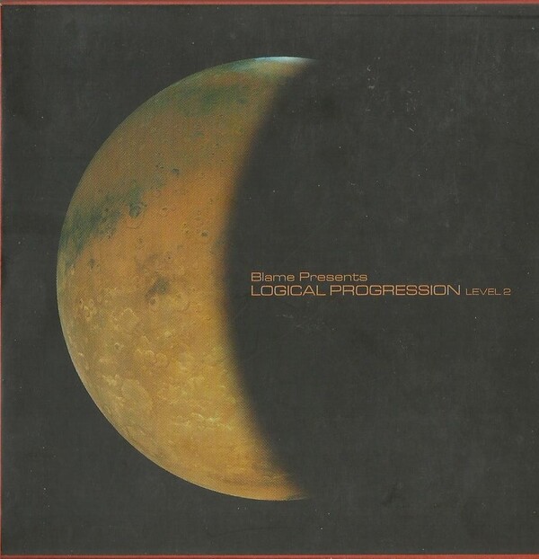 Logical Progression Level 2 by Blame (DJ Mix, Atmospheric Drum and Bass ...