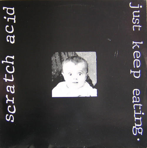 Just Keep Eating by Scratch Acid (Album, Post-Hardcore): Reviews ...