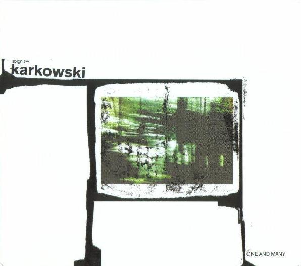 One and Many by Zbigniew Karkowski (Album, Harsh Noise): Reviews ...