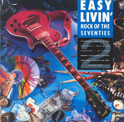 Easy Livin': Rock of the Seventies Volume 2 by Various Artists ...