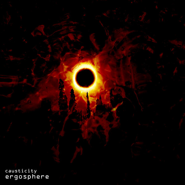 Ergosphere by Causticity (Album): Reviews, Ratings, Credits, Song list ...