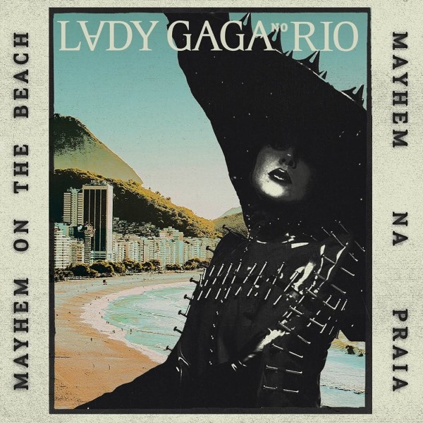 Mayhem on the Beach: Live in Rio by Lady Gaga (Bootleg): Reviews ...
