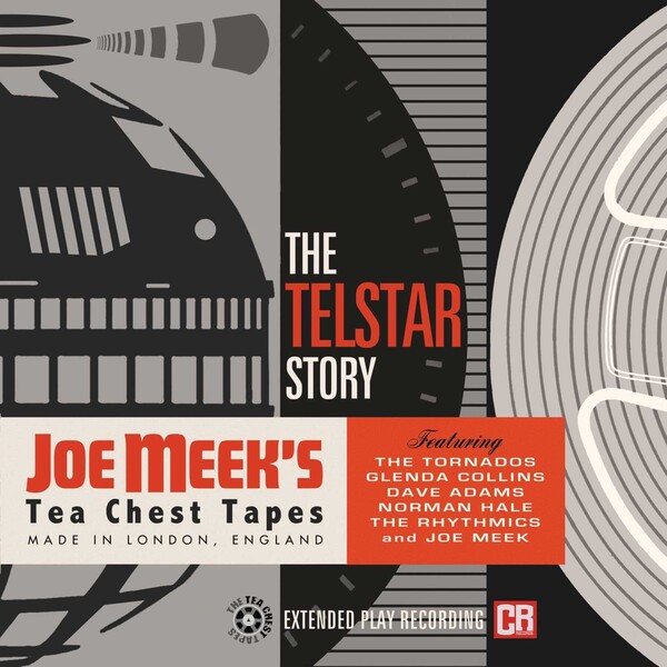 The Telstar Story: Joe Meek's Tea Chest Tapes by Joe Meek & The ...