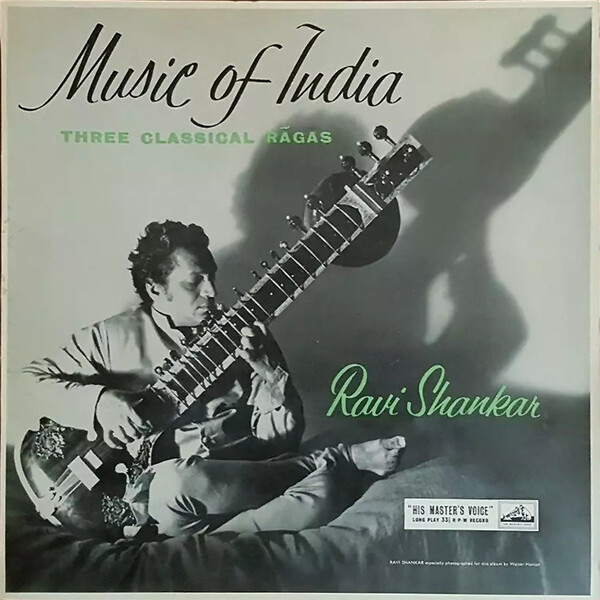 Music of India: Three Classical Rāgas by Ravi Shankar (Album, Hindustani Classical Music ...